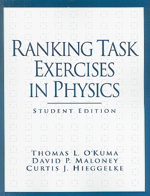 Ranking Task Exercises in Physics: Student Edition by T.L. O'Kuma ...