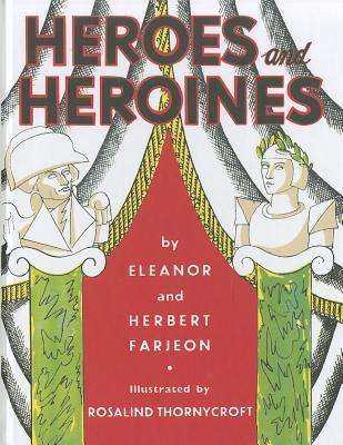 Heroes and Heroines by Eleanor Farjeon | Goodreads