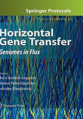 Horizontal Gene Transfer: Genomes in Flux by Maria Boekels Gogarten ...