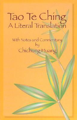 Tao Te Ching: A Literal Translation With an Introduction, Notes, and ...