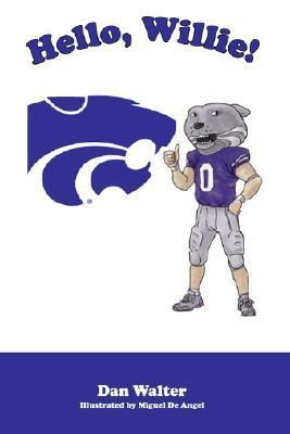 Hello Willie! by Dan Walter | Goodreads