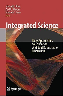 Integrated Science: New Approaches to Education A Virtual Roundtable ...