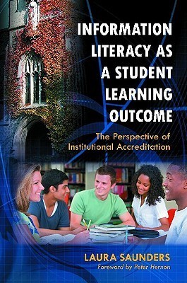 Information Literacy as a Student Learning Outcome: The Perspective of ...