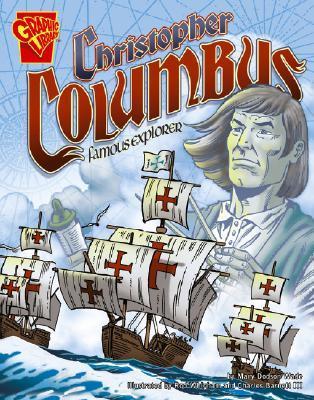 Christopher Columbus: Famous Explorer by Mary Dodson Wade | Goodreads