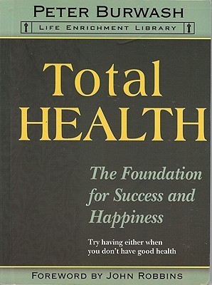 Total Health by Peter Burwash | Goodreads