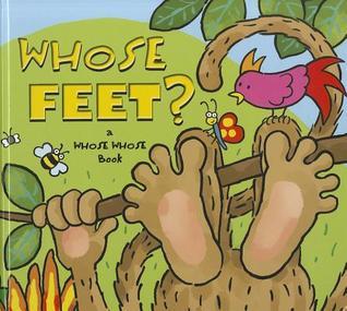 Whose Feet? by Traditional | Goodreads