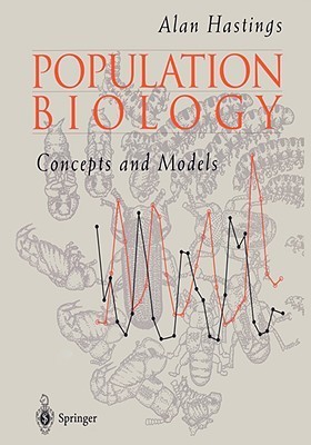 Population Biology: Concepts and Models by Alan Hastings | Goodreads