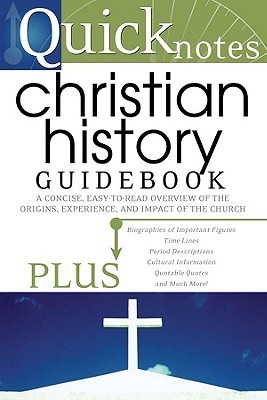 Quicknotes Christian History Guidebook by Carol Smith | Goodreads
