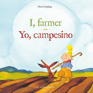 I Farmer Yo Campesino By Maria Espluga Goodreads