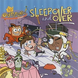 Sleepover and Over (Fairly Oddparents! by Erica Pass Scott Fellows Tom ...