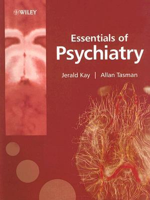 Essentials of Psychiatry by Jerald Kay | Goodreads