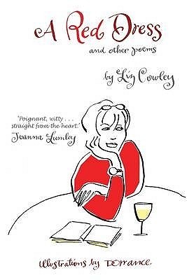 A Red Dress and Other Poems by liz-cowley | Goodreads