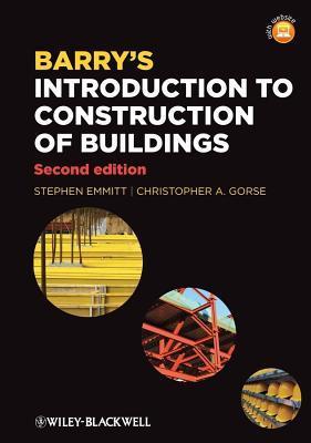 Barry's Introduction to Construction of Buildings by Stephen Emmitt ...