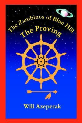 The Proving: The Zambinos of Blue Hill by Bill Carapezza | Goodreads