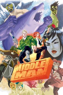 The Middleman: The Collected Series Indispensability by Javier Grillo ...