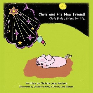 Chris and his new friend by Christy Watson | Goodreads