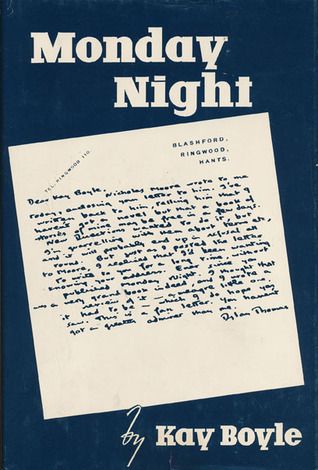 Monday Night by Kay Boyle | Goodreads