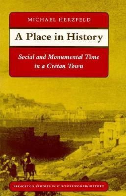 A Place in History by Michael Herzfeld | Goodreads