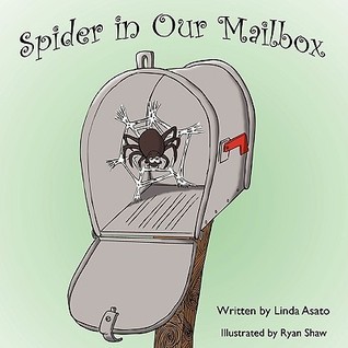 Spider in Our Mailbox by Linda Asato | Goodreads