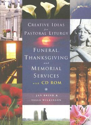 Creative Ideas for Pastoral Liturgy: Funerals, Thanksgiving and ...