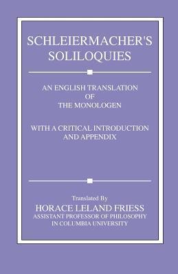 Schleiermacher's Soliloquies: An English Translation of the Monologen ...