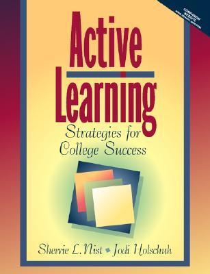 Active Learning: Strategies for College Success by Sherrie L. Nist ...