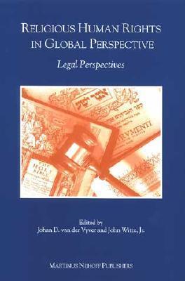 Religious Human Rights in Global Perspective: Legal Perspectives by ...