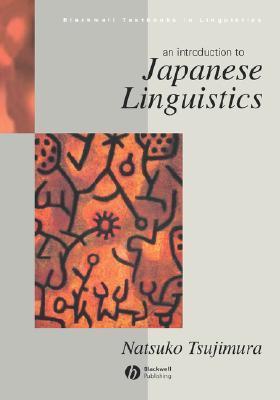 Introduction to Japanese Linguistics by Tsujimura Tsujimura | Goodreads