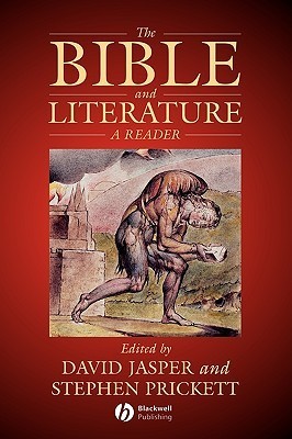 The Bible and Literature: A Reader by David Jasper | Goodreads