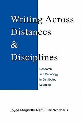Writing Across Distances and Disciplines by Joyce Neff Magnotto | Goodreads