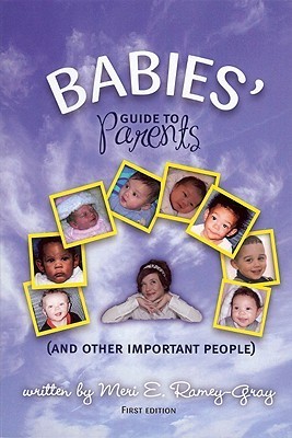 Babies Guide to Parents and Other Important People by Meri E. Ramey ...