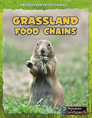 Grassland Food Chains by Buffy Silverman | Goodreads