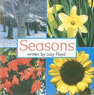 Seasons, Reader Grade 1: Harcourt School Publishers Science by Harcourt ...