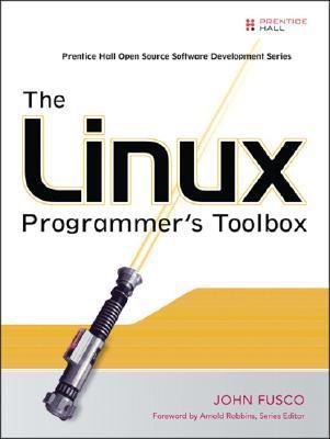 The Linux Programmer's Toolbox by John Fusco | Goodreads