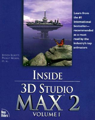 Inside 3d Studio Max 2 Volume 1 By Mark Williamson Goodreads