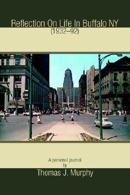 REFLECTION ON LIFE IN BUFFALO NY (1932ý92): A personal journal by ...