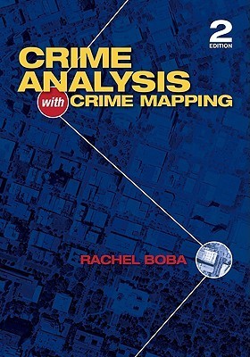 Crime Analysis With Crime Mapping by Rachel Boba Santos | Goodreads