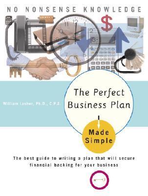 The Perfect Business Plan Made Simple: The best guide to writing a plan ...