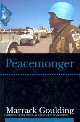 Peacemonger by Marrack Goulding | Goodreads