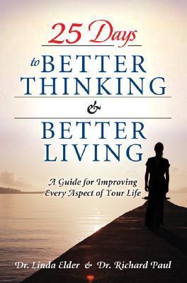 25 Days to Better Thinking & Better Living: A Guide for Improving Every ...