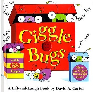 Giggle Bugs: A Lift-and-Laugh Book by David A. Carter | Goodreads