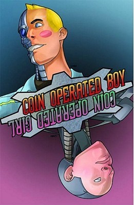 Coin Operated Boy by Steven Prouse | Goodreads
