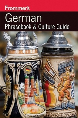 Frommer's German Phrasebook and Culture Guide by Maciek Albrecht ...