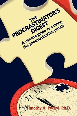 The Procrastinator's Digest: A Concise Guide to Solving the ...