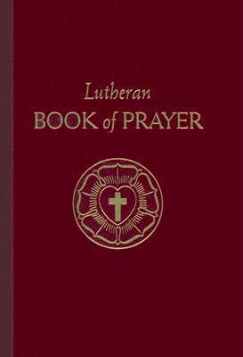 The Lutheran Book Of Prayer by Scot A. Kinnaman | Goodreads