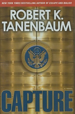 Capture (Butch Karp, #21) by Robert K. Tanenbaum | Goodreads
