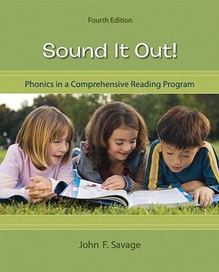 Sound It Out! Phonics in a Comprehensive Reading Program by John F ...