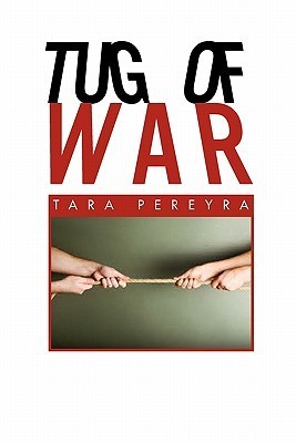 Tug of War by Tara Pereyra | Goodreads