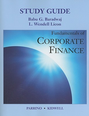 Fundamentals of Corporate Finance, Study Guide by Parrino Robert ...