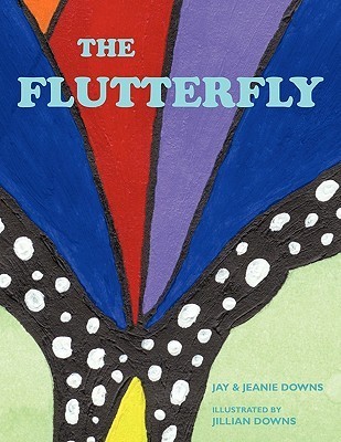 The Flutterfly by Jay Downs | Goodreads